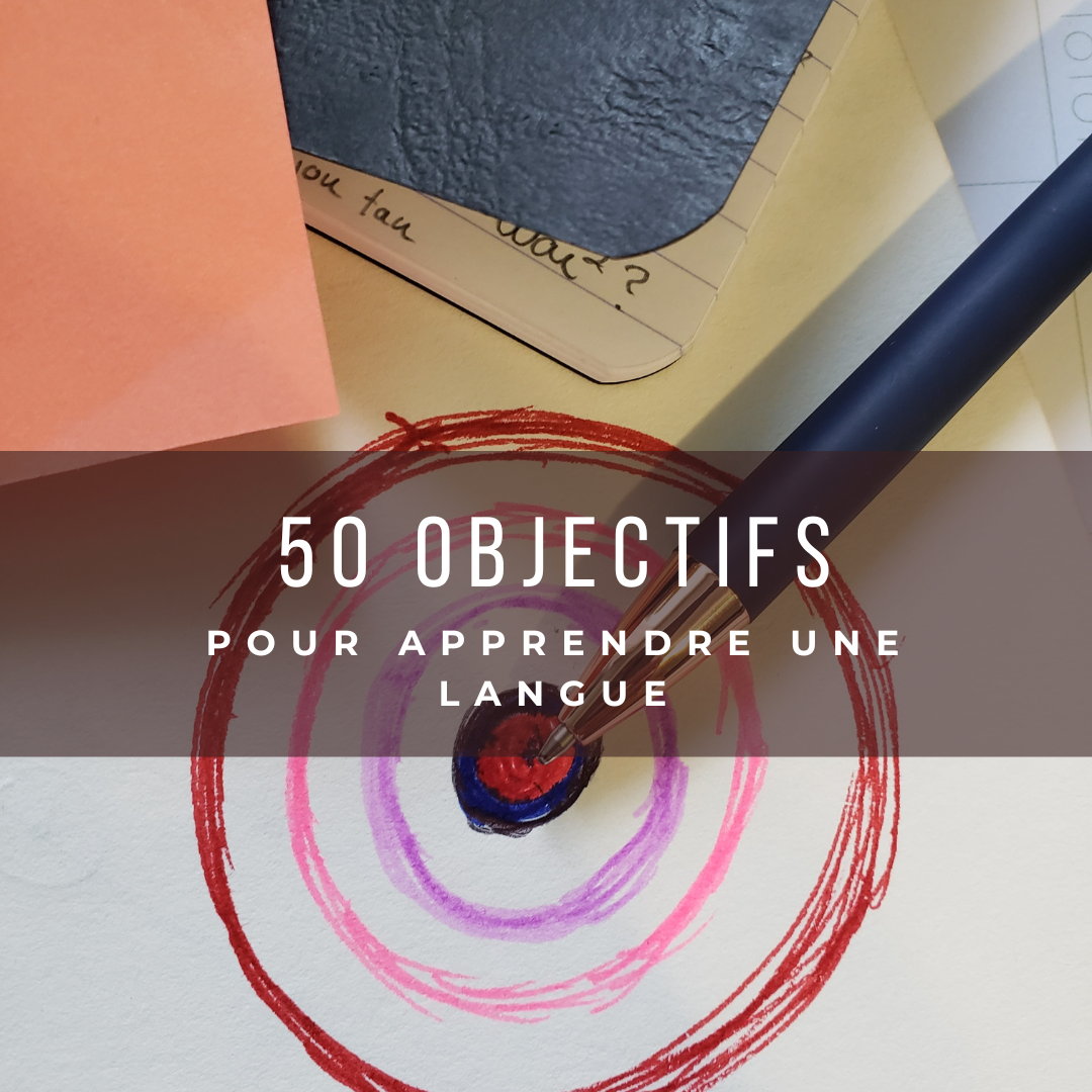 Objectifs pour apprendre une langue : 50 exemples – Bonjour Marie ...